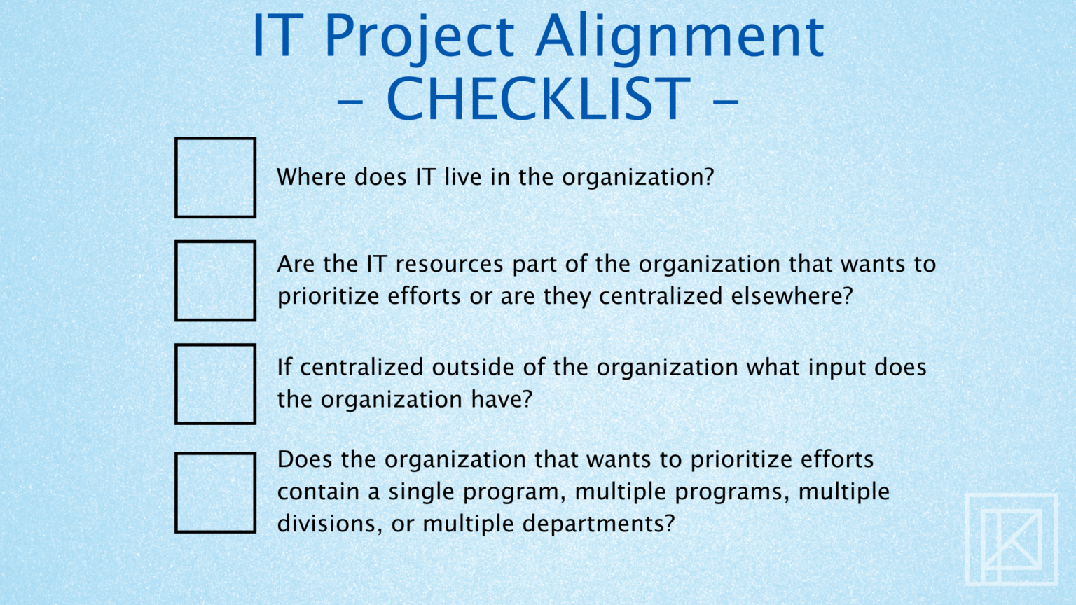 IT Project Alignment: Where Do You Start? - Public Knowledge
