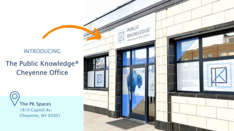 Visit the PK Office in Cheyenne, WY - Public Knowledge