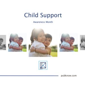 Child Support Awareness Month - Public Knowledge
